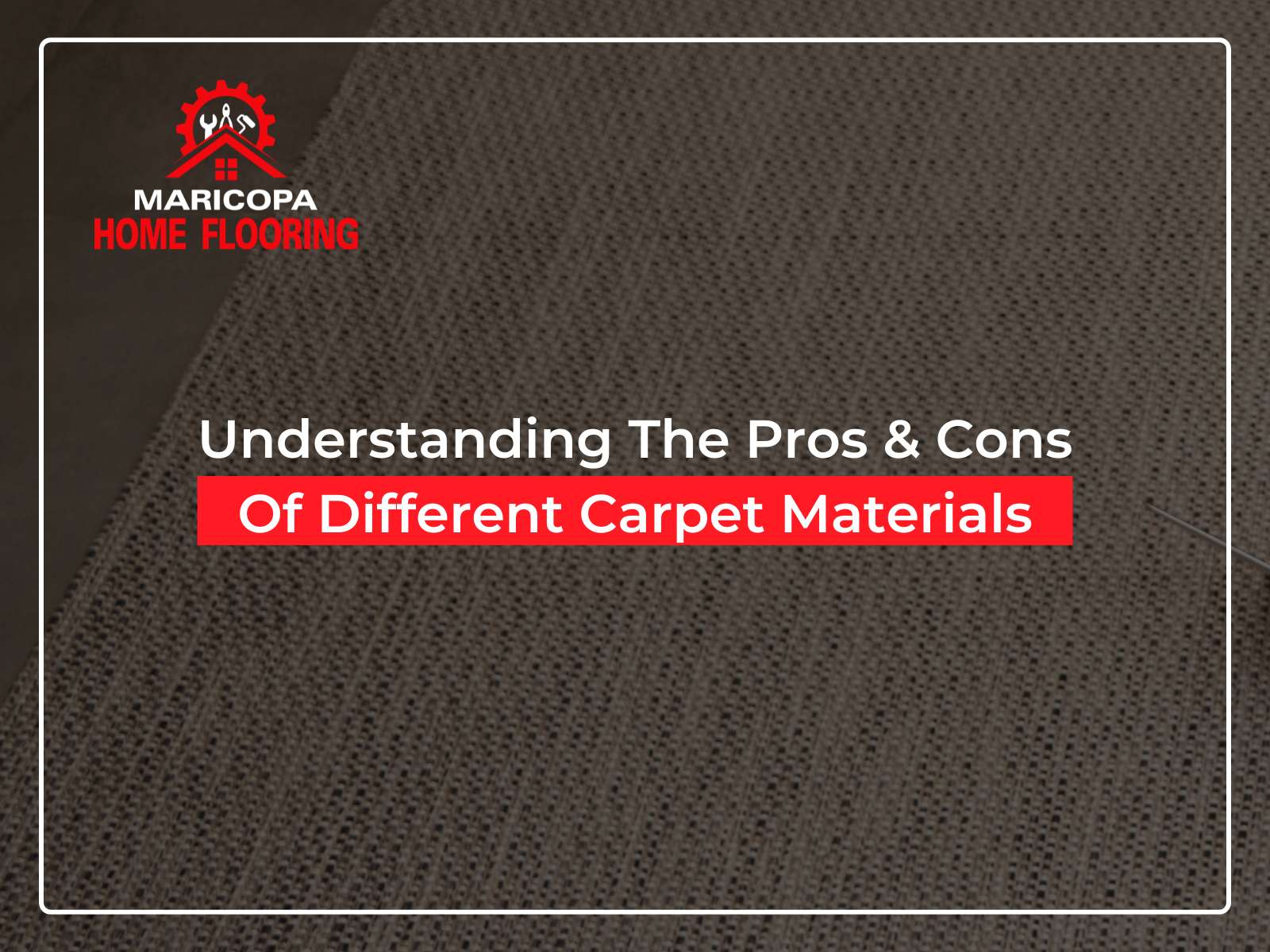 Understanding The Pros & Cons Of Different Carpet Materials